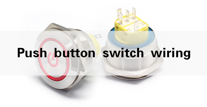 How to wire a push button switch?